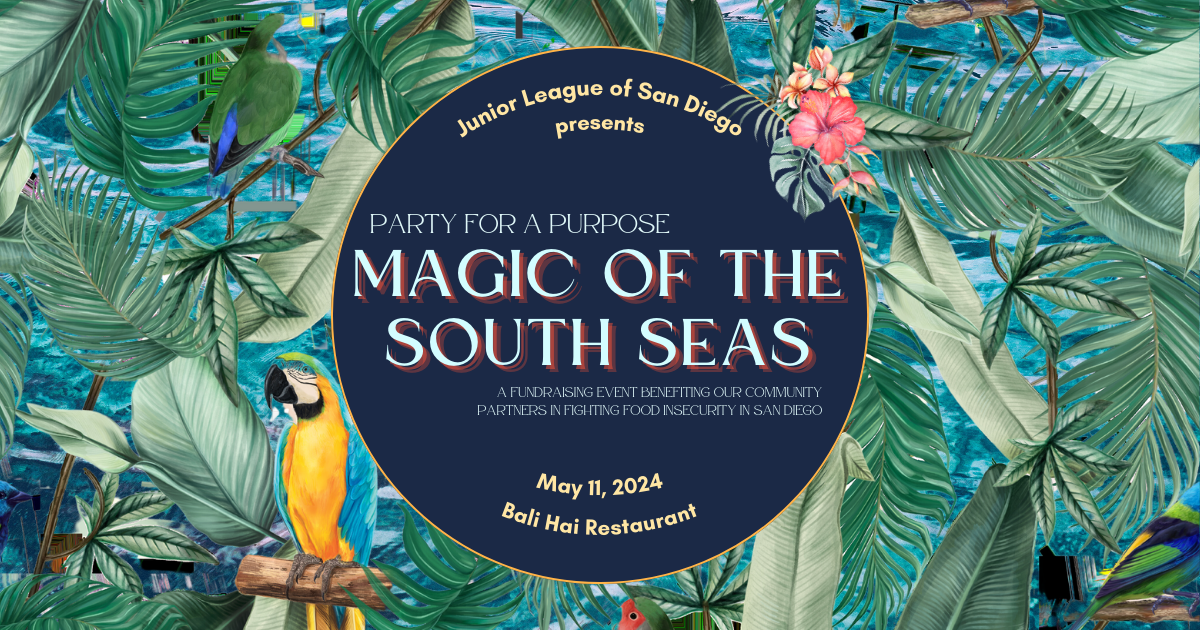 Party for a Purpose: Magic of the South Seas – Junior League of San Diego