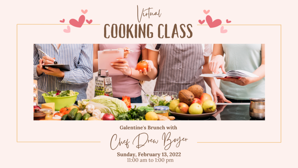 Galentine’s Day Virtual Cooking Class – Junior League of San Diego